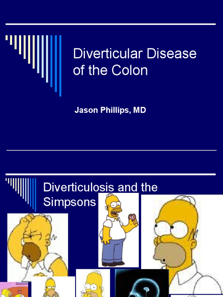 Diverticular Disease of The Colon: Jason Phillips, MD | PDF | Digestive ...