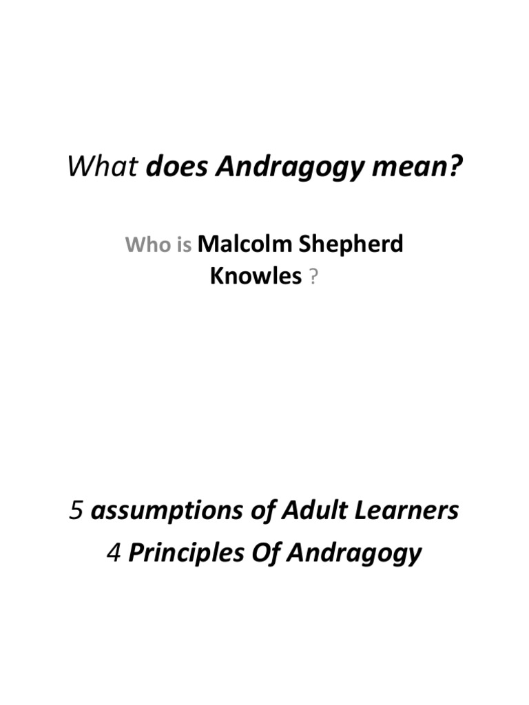 What Does Andragogy Mean?: Malcolm Shepherd Knowles | PDF | Adult ...