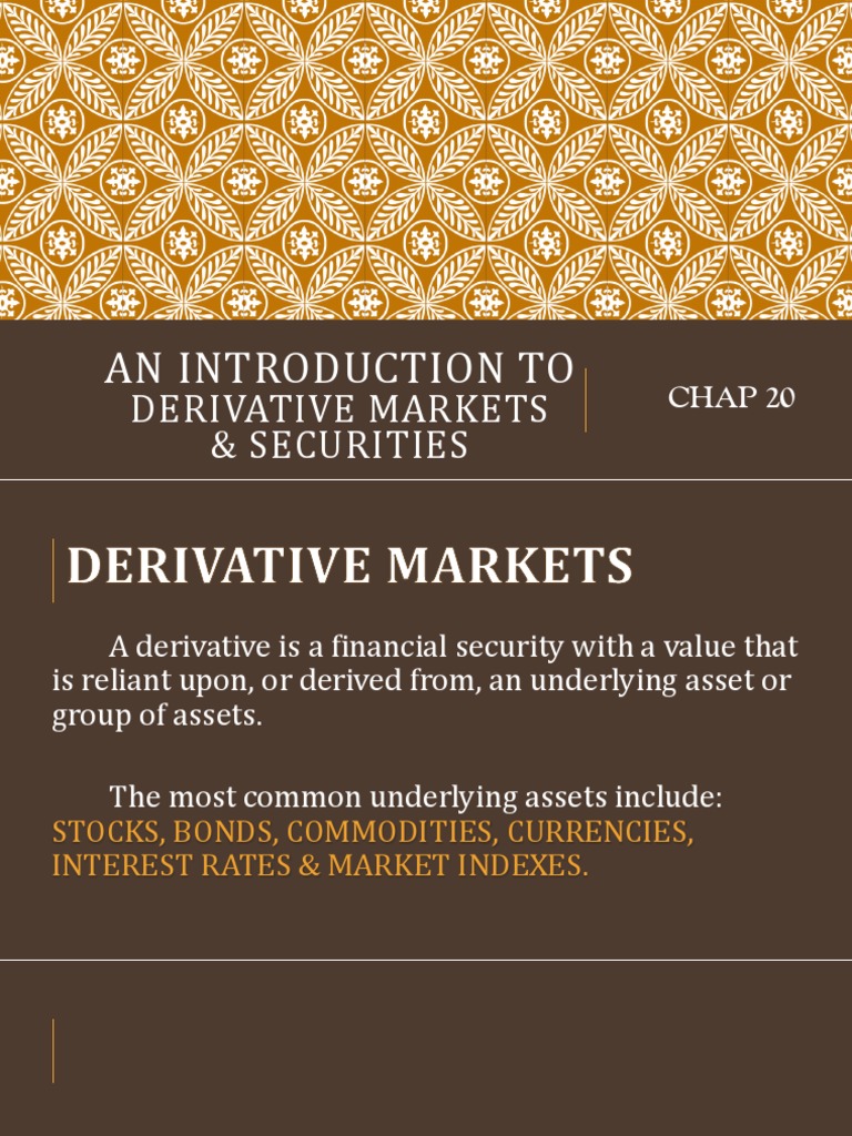 An Introduction To: Derivative Markets & Securities | PDF | Option ...