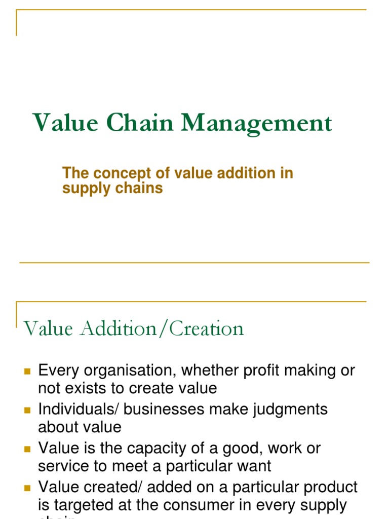 Value Chain Management: The Concept of Value Addition in Supply Chains ...
