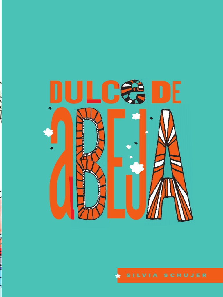 Dulce de Abeja - Silvia Schujer PDF | PDF