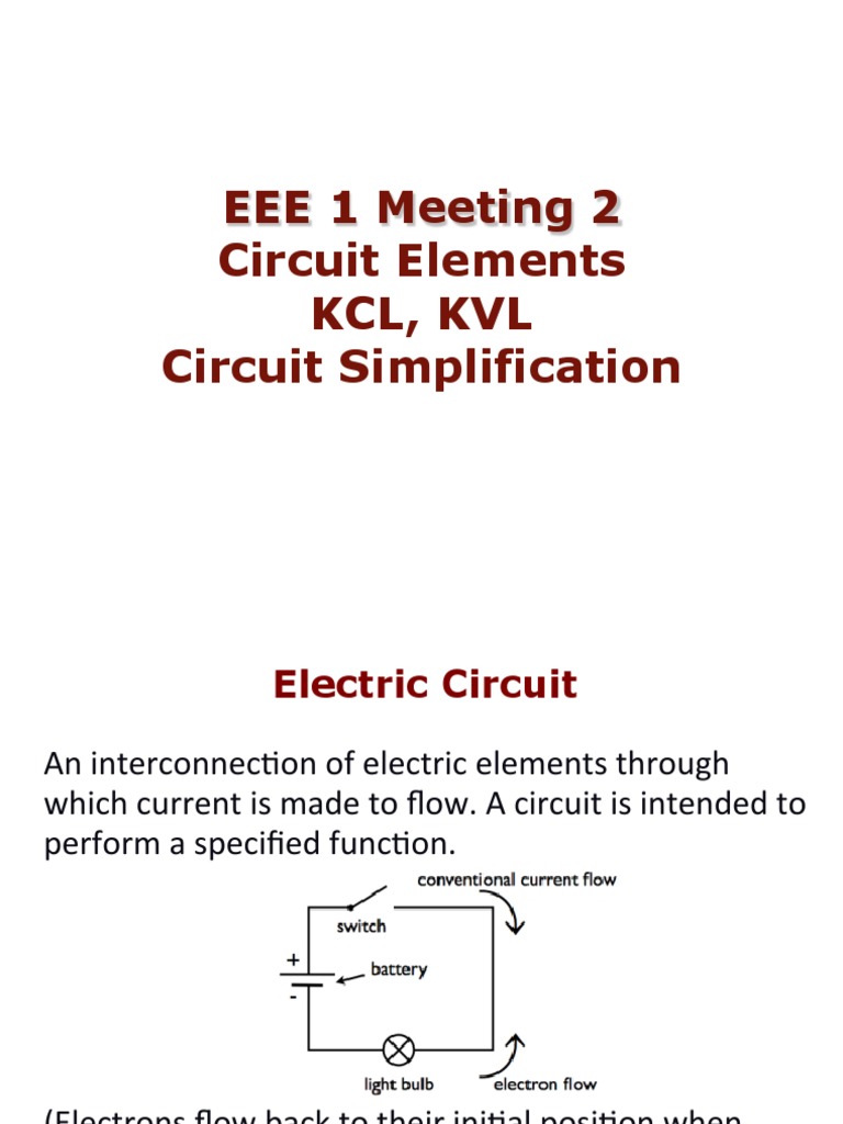 EEE 1 Meeting 2 - Circuit Elements. KCL, KVL, Circuit Simplification ... EEE 1 Meeting 2 - Circuit Elements. KCL, KVL, Circuit Simplification ...