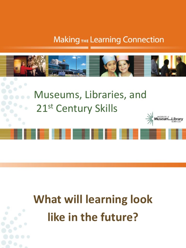 Museums, Libraries, and 21 Century Skills | PDF | Cognition ...
