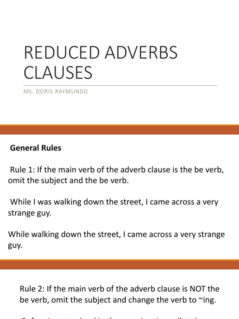 Reduced-Adverbs-clauses-1 50788 0 | PDF | Subject (Grammar) | Verb