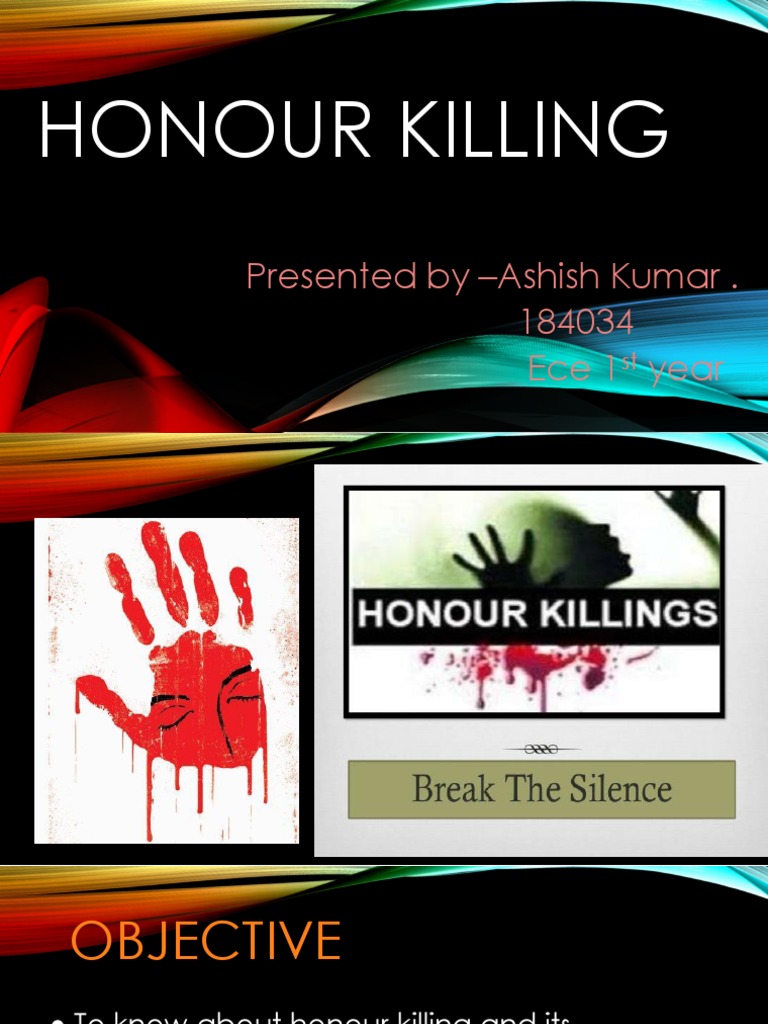 Honour Killing: Presented by - Ashish Kumar - 184034 Ece 1 Year | PDF