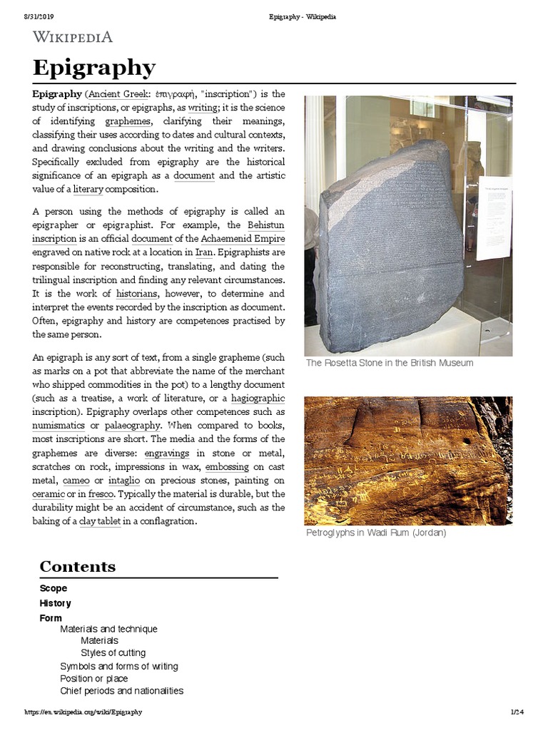 Epigraphy: Epigraphy (Ancient Greek: ἐπιγραφή, "inscription") is the ...