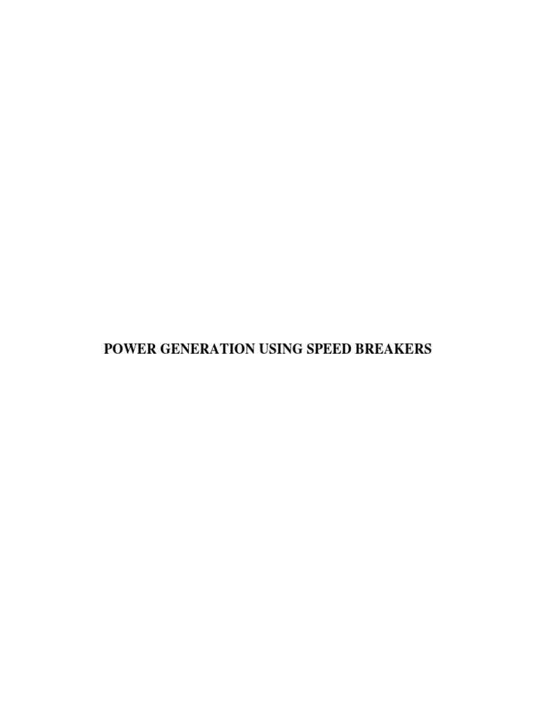 Energy Generation from Speed Breakers | PDF | Electric Power ...