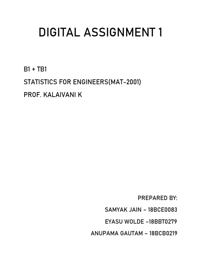Digital Assignment 1: B1 + TB1 Statistics For Engineers (Mat-2001) Prof ...