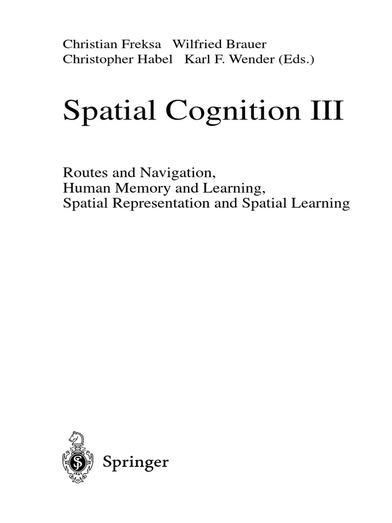 Spatial Cognition III Christian Freksa Wilfried Brauer Christopher ...