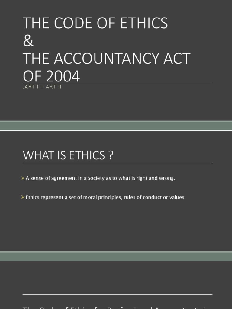 The Code of Ethics & The Accountancy Act OF 2004: .Art I - Art Ii | PDF ...