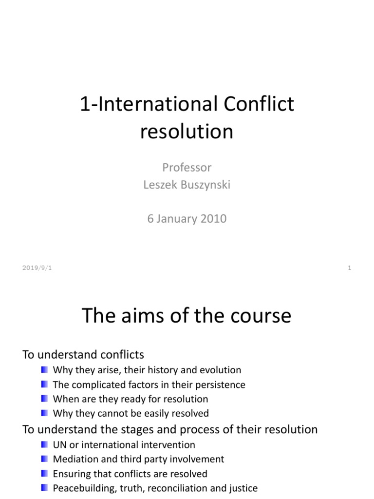 1-International Conflict Resolution: Professor Leszek Buszynski 6 ...