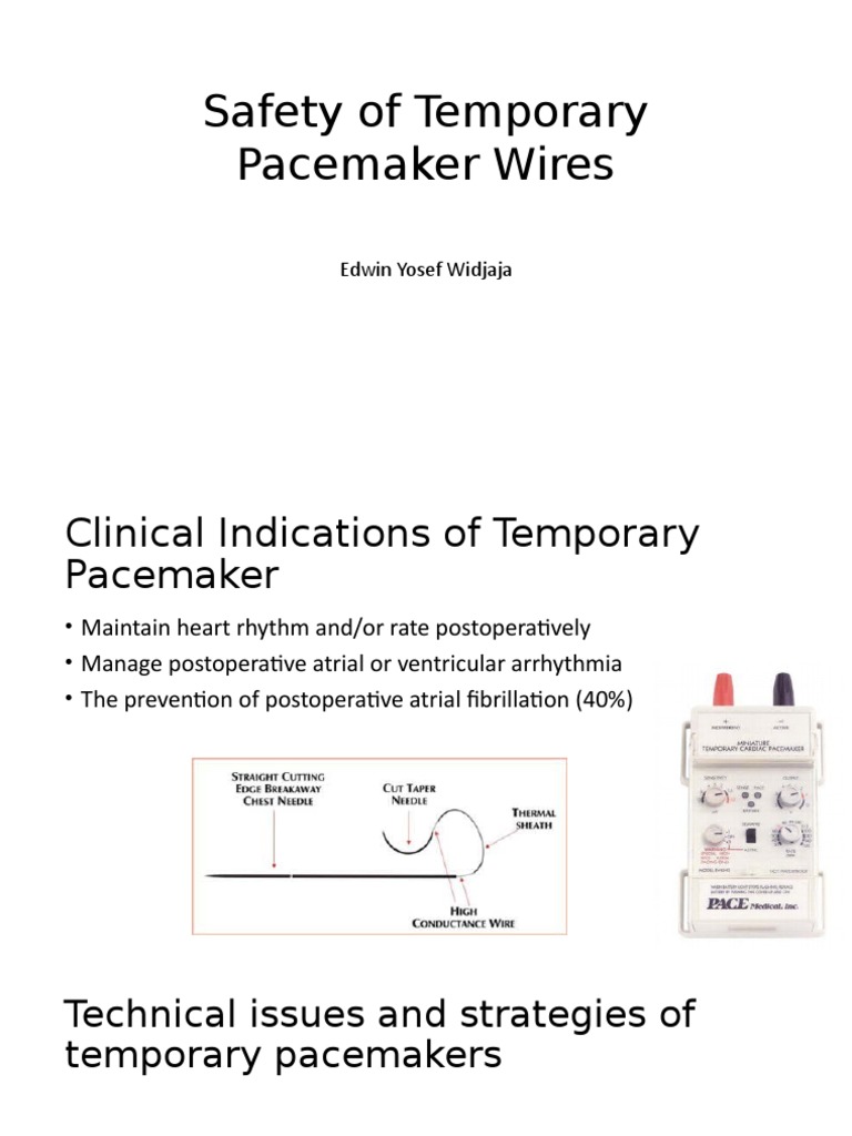 Safety of Temporary Pacemaker Wires: Edwin Yosef Widjaja | PDF ...