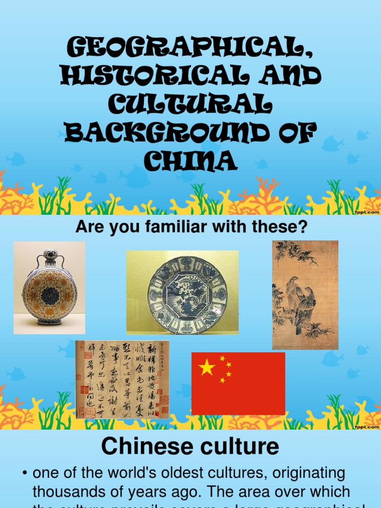 Geographical, Historical and Cultural Background of China | PDF ...