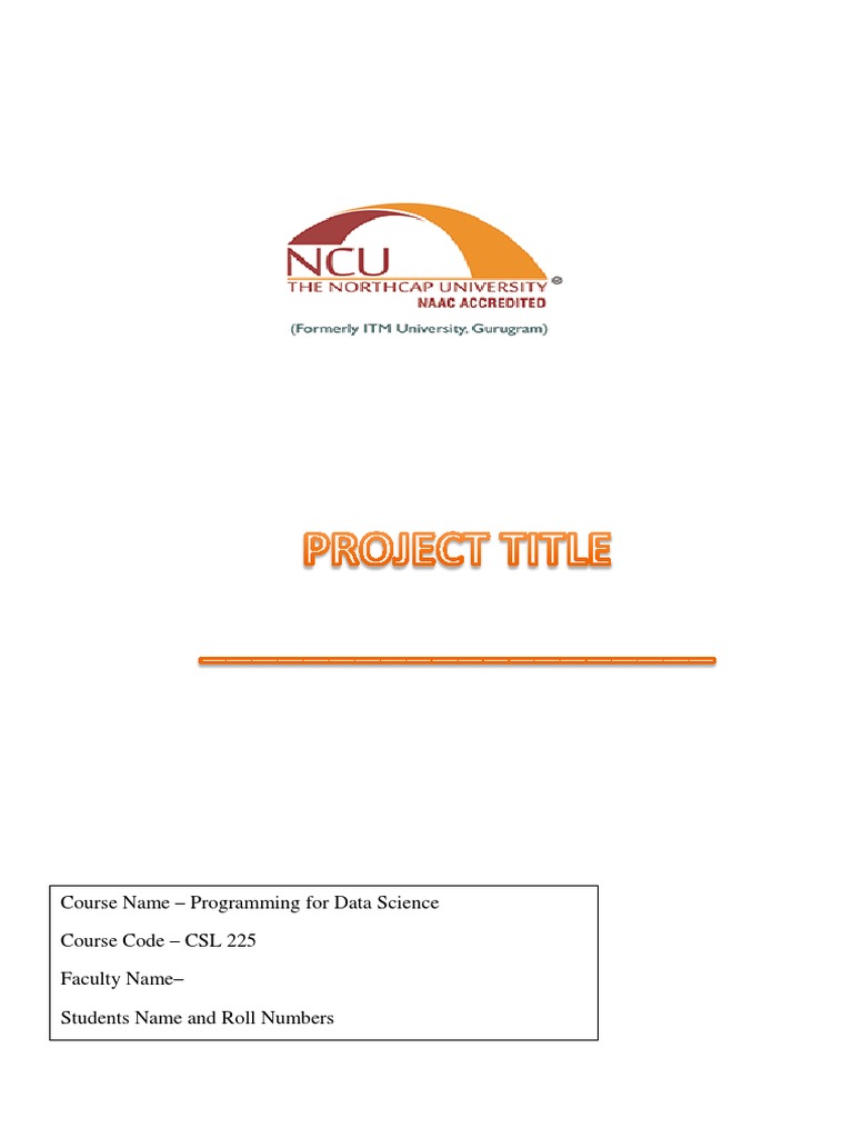 Course Name - Programming For Data Science Course Code - CSL 225 ...