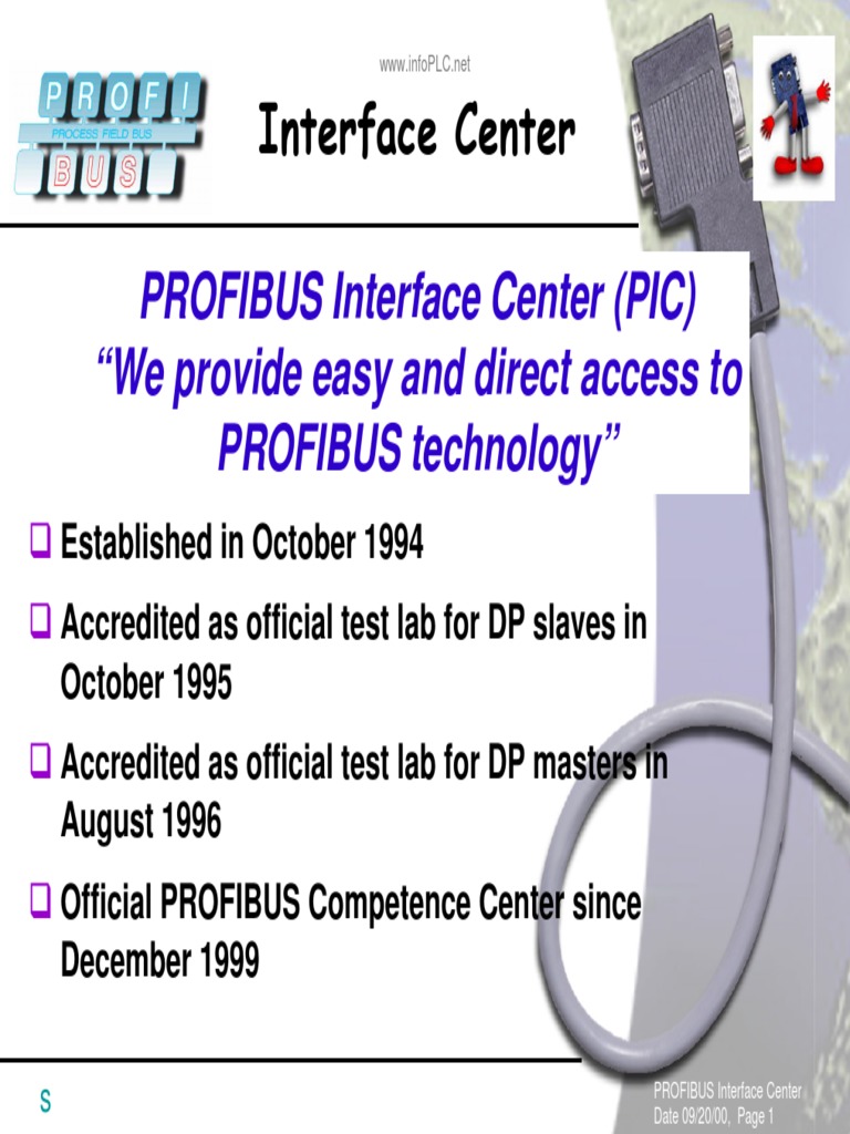 Interface Center: PROFIBUS Interface Center (PIC) "We Provide Easy and ...