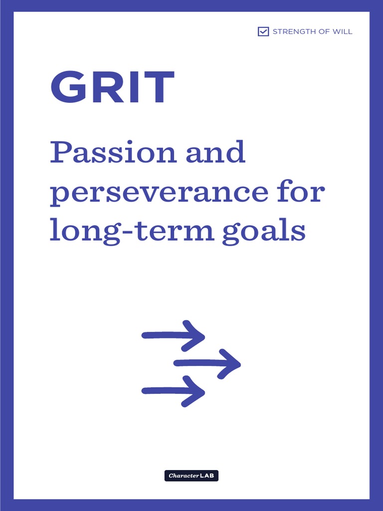 Passion and Perseverance For Long-Term Goals: Strength of Will | PDF