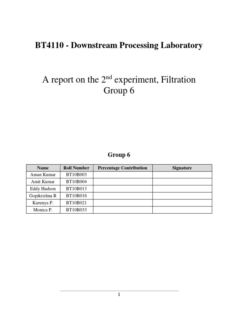 A Report On The 2 Experiment, Filtration Group 6: BT4110 - Downstream ...