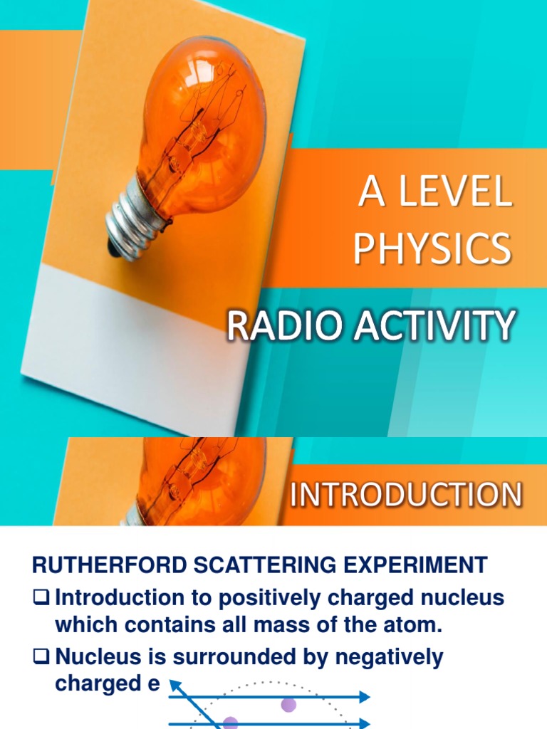 A Level Physics | PDF | Radioactive Decay | Atomic Nucleus