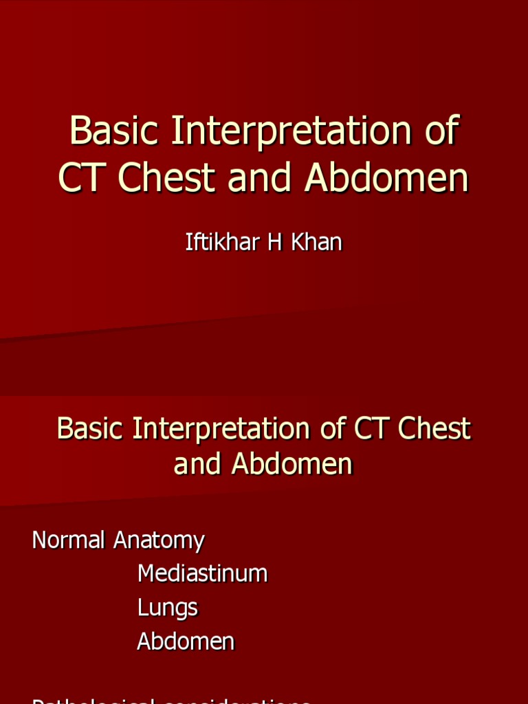 CT Chest Interpretation Basics | PDF | Science & Mathematics