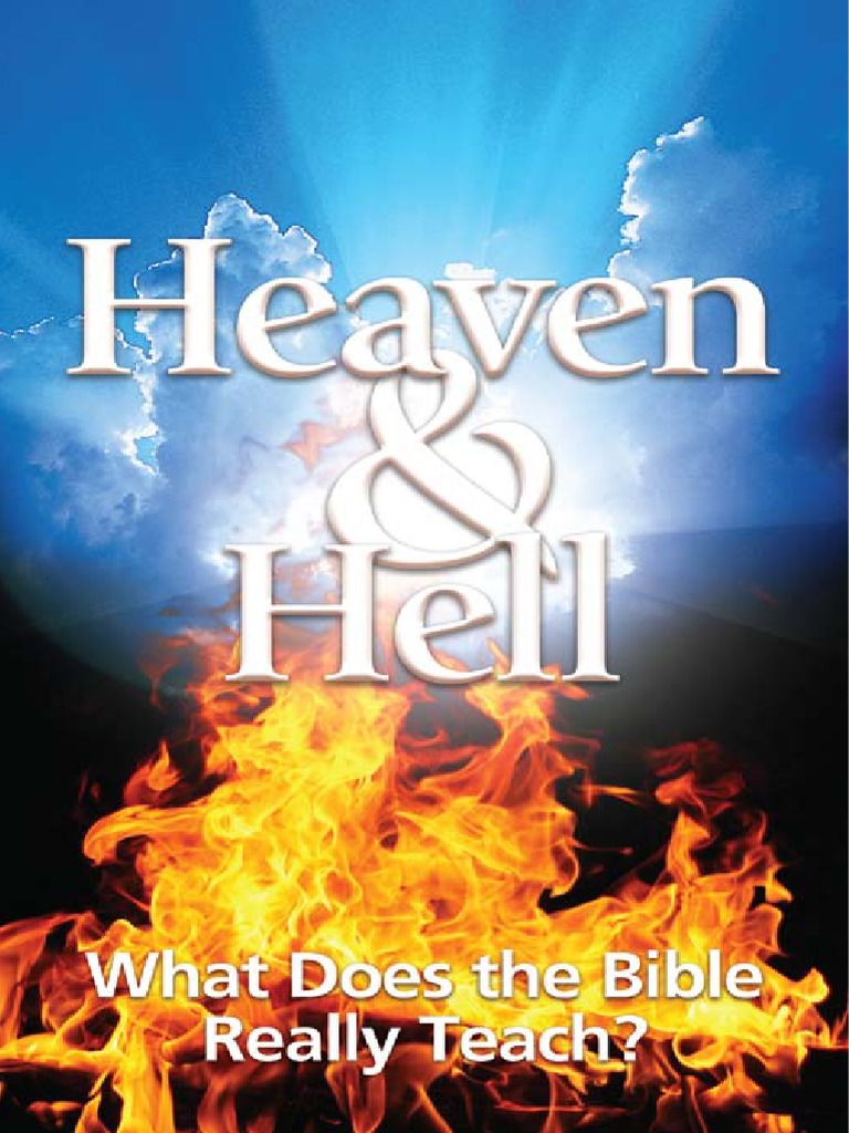 Heaven and Hell What Does The Bible Really Teach PDF | PDF | Soul | Hell