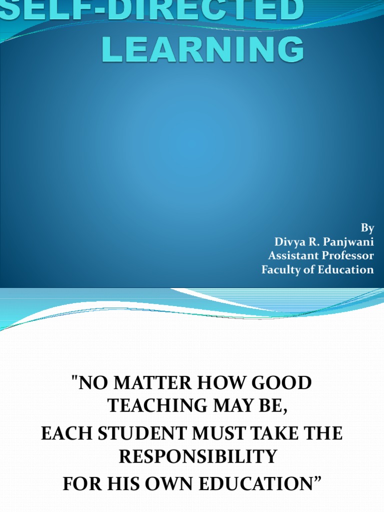 Self Directed Learning | PDF | Goal Setting | Decision Making