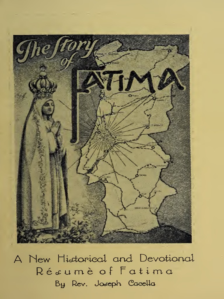 The Story of Fatima, A New Historical and Devotional Résumé of Fatima ...