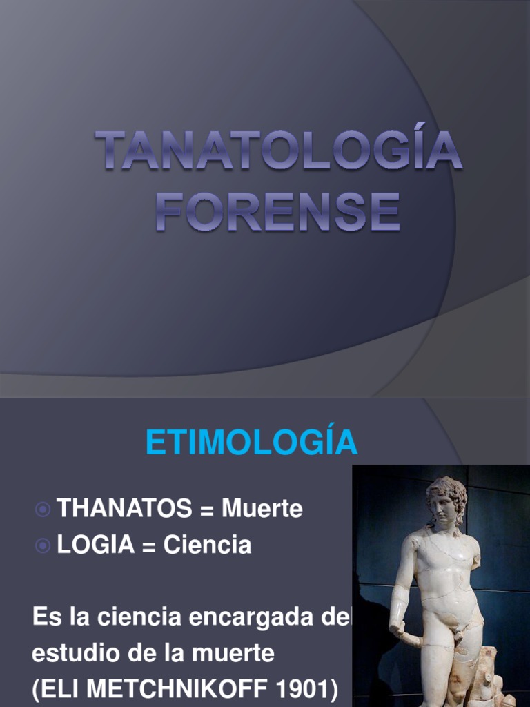 Introducción a la Tanatología Forense | PDF | Descomposición | Muerte