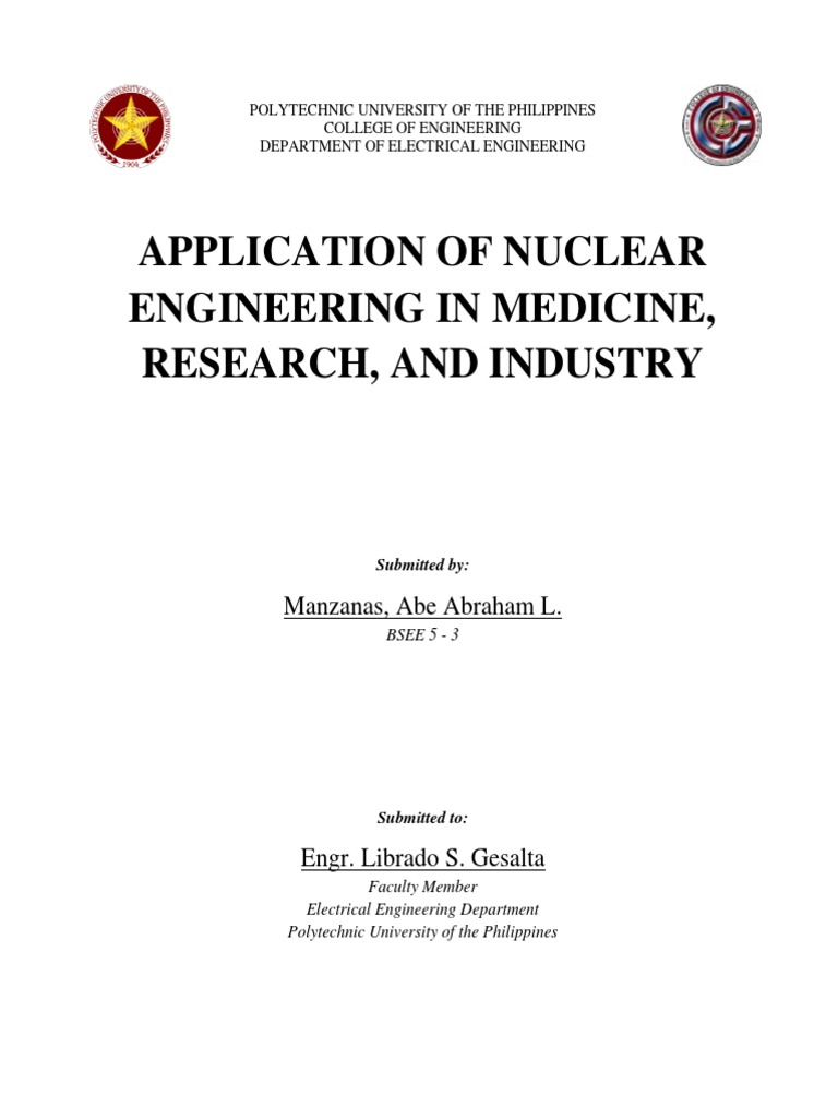 Application of Nuclear Engineering in Medicine, Research, and Industry ...