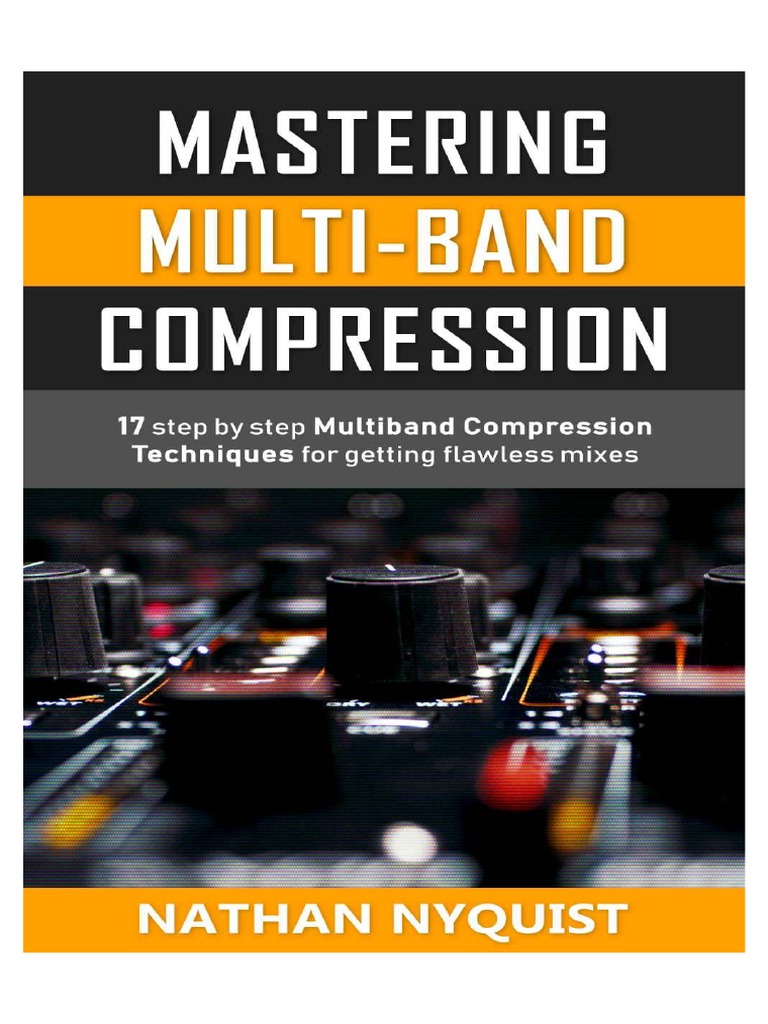 Mastering Multi-Band Compression - 17 Step by Step Multiband ...