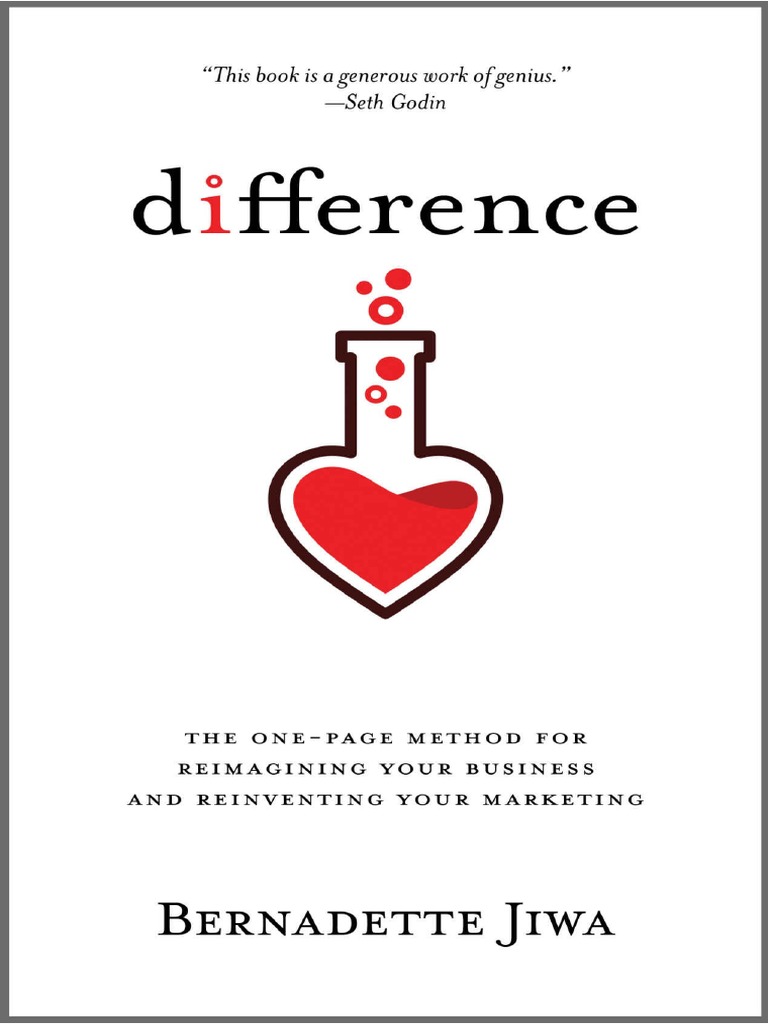 Difference - The One-Page Method For Reimagining Your Business and ...