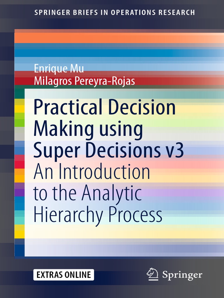 07 Practical Decision Making Using Super Decisions v3 - An Introduction ...