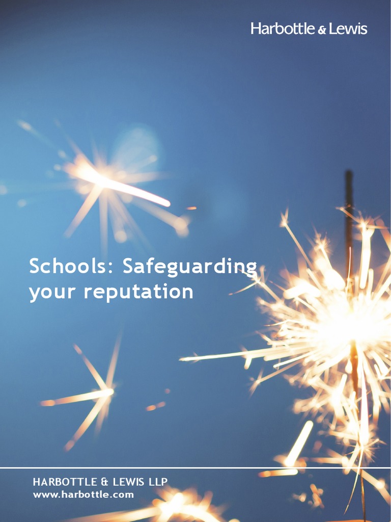 Schools: Safeguarding Your Reputation: Harbottle & Lewis LLP | PDF ...