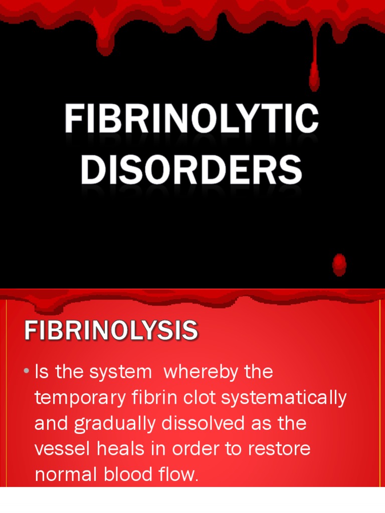 Fibrinolytic Disorders | PDF | Coagulation | Thrombosis