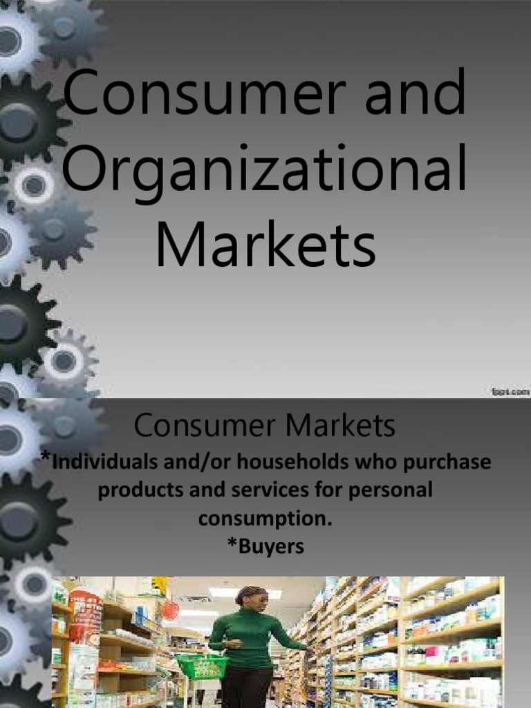 Consumer and Organizational Markets | Download Free PDF ...