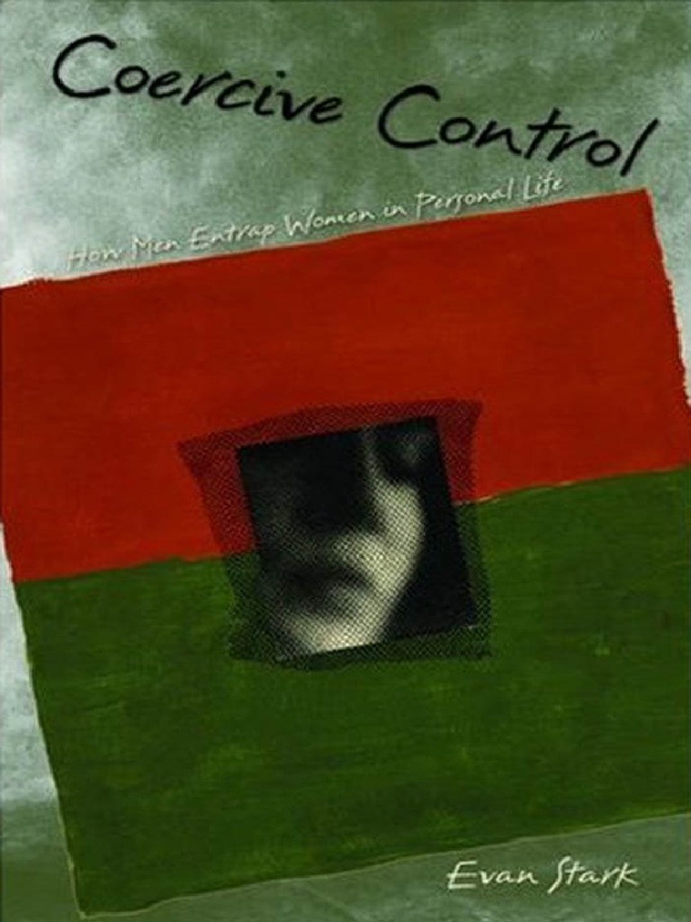 (Interpersonal Violence) Evan Stark - Coercive Control - How Men Entrap ...