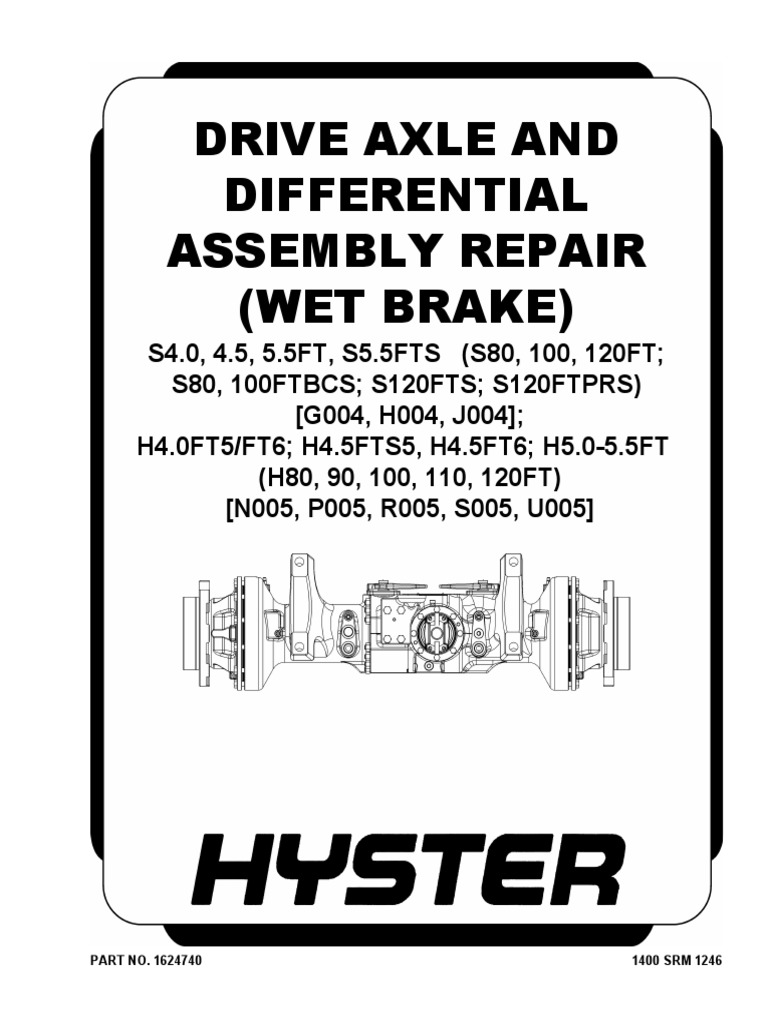 DRIVE AXLE AND DIFFERENTIAL ASSEMBLY REPAIR (WET BRAKE) Hyster | PDF ...