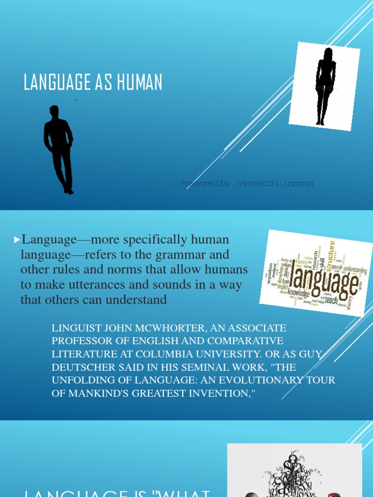 Language As Human: Prepared By: Veronica L. Laranio | PDF | Language ...