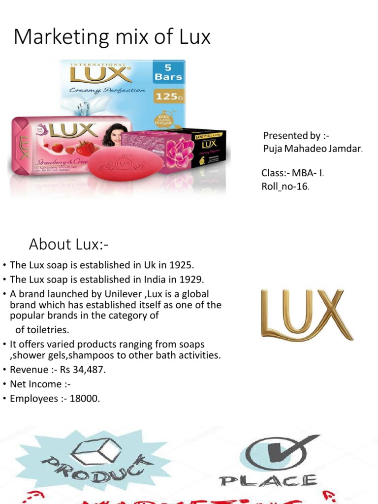 Marketing Mix of Lux: Presented By:-Puja Mahadeo Jamdar Class: - MBA ...