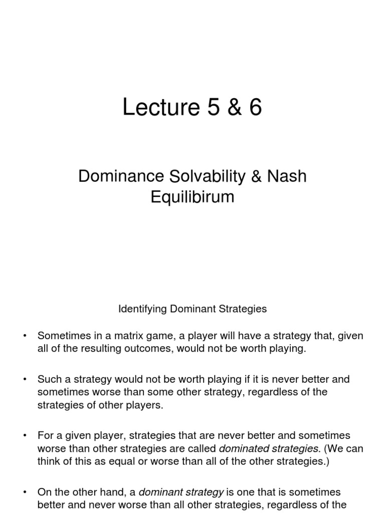 Lecture 5 & 6: Dominance Solvability & Nash Equilibirum | PDF ...