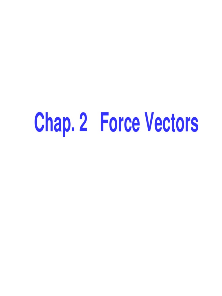 Chap 2 Force Vectors Pdf Euclidean Vector Cartesian Coordinate System