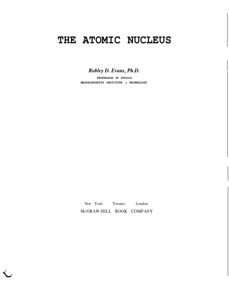 The Atomic Nucleus: Robley D. Evans, PH.D | PDF | Radioactive Decay | Atoms