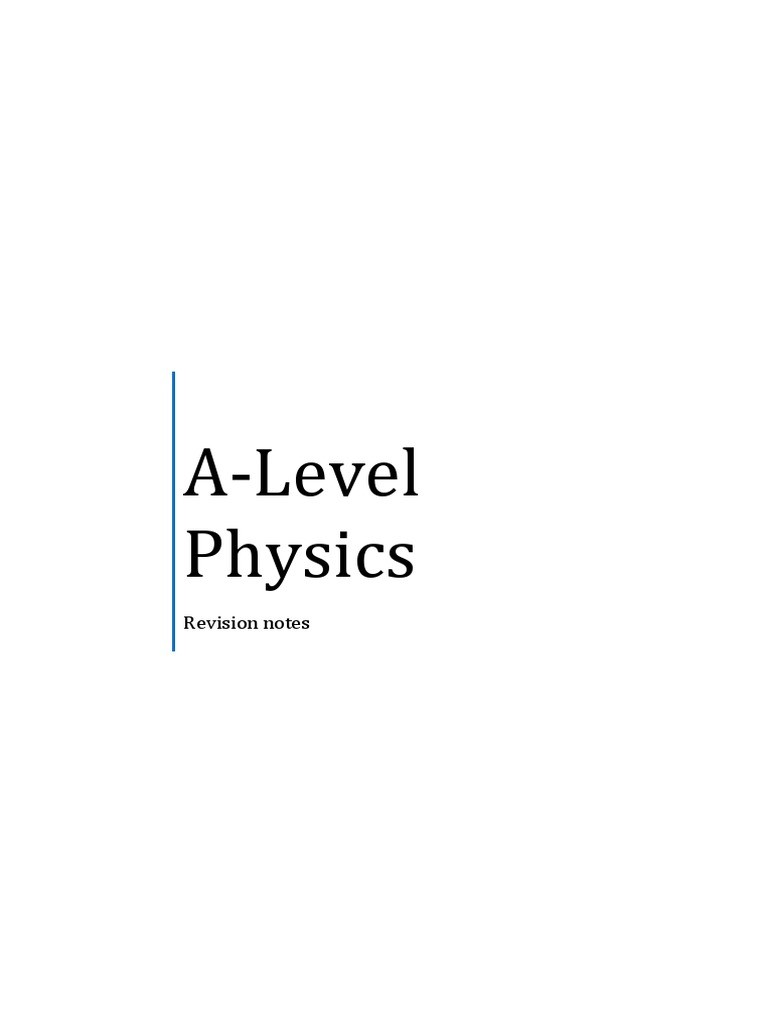 A-Level Physics: Revision Notes | PDF | Volt | Momentum