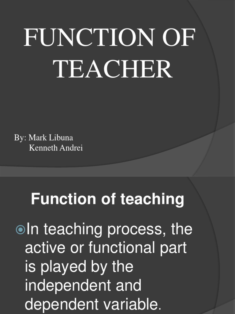 Functions of a Teacher Explained | PDF | Career & Growth