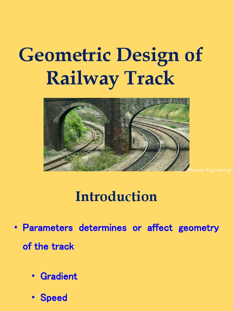 Geometric Design of Railways | PDF | Track (Rail Transport) | Rail ...