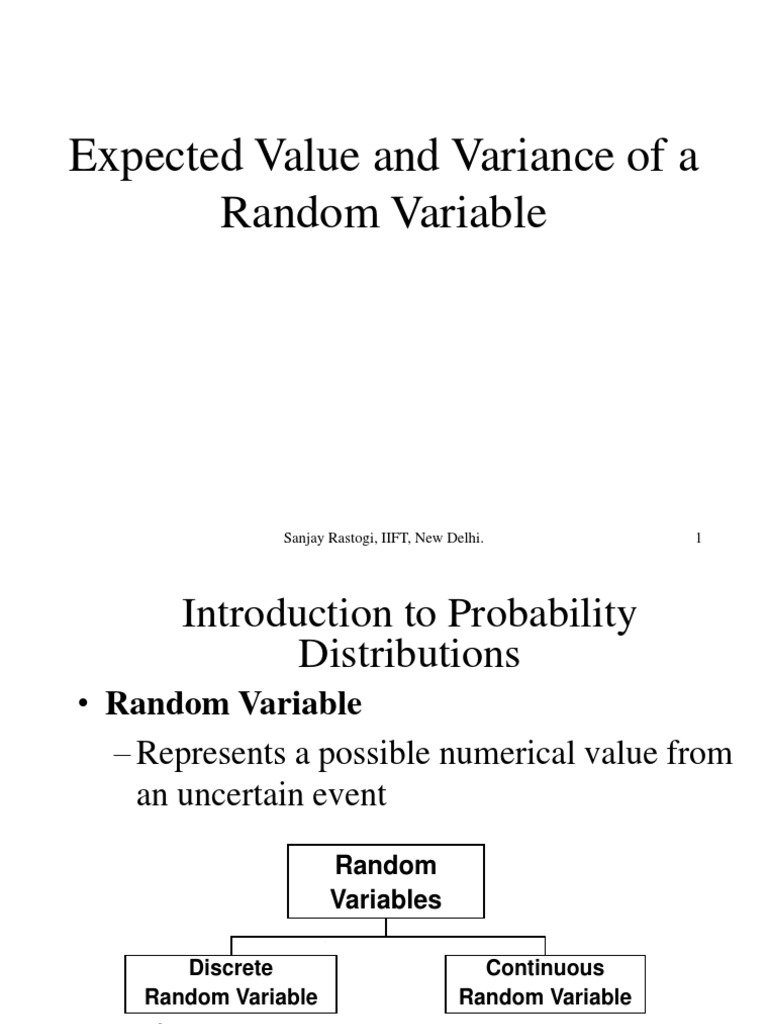 Expected Value and Variance of A Random Variable: Sanjay Rastogi, IIFT, New Delhi. 1 | PDF ...