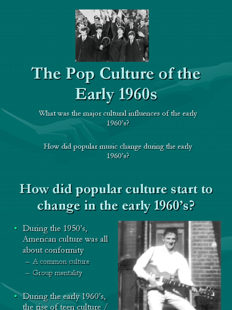 Early 1960s Pop Culture | PDF | The Beatles | Value (Ethics)