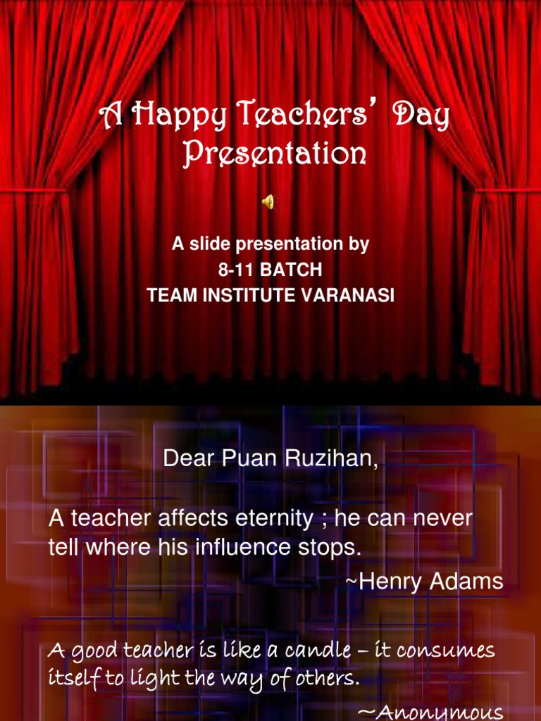 A Happy Teachers' Day Presentation: A Slide Presentation by 8-11 BATCH ...