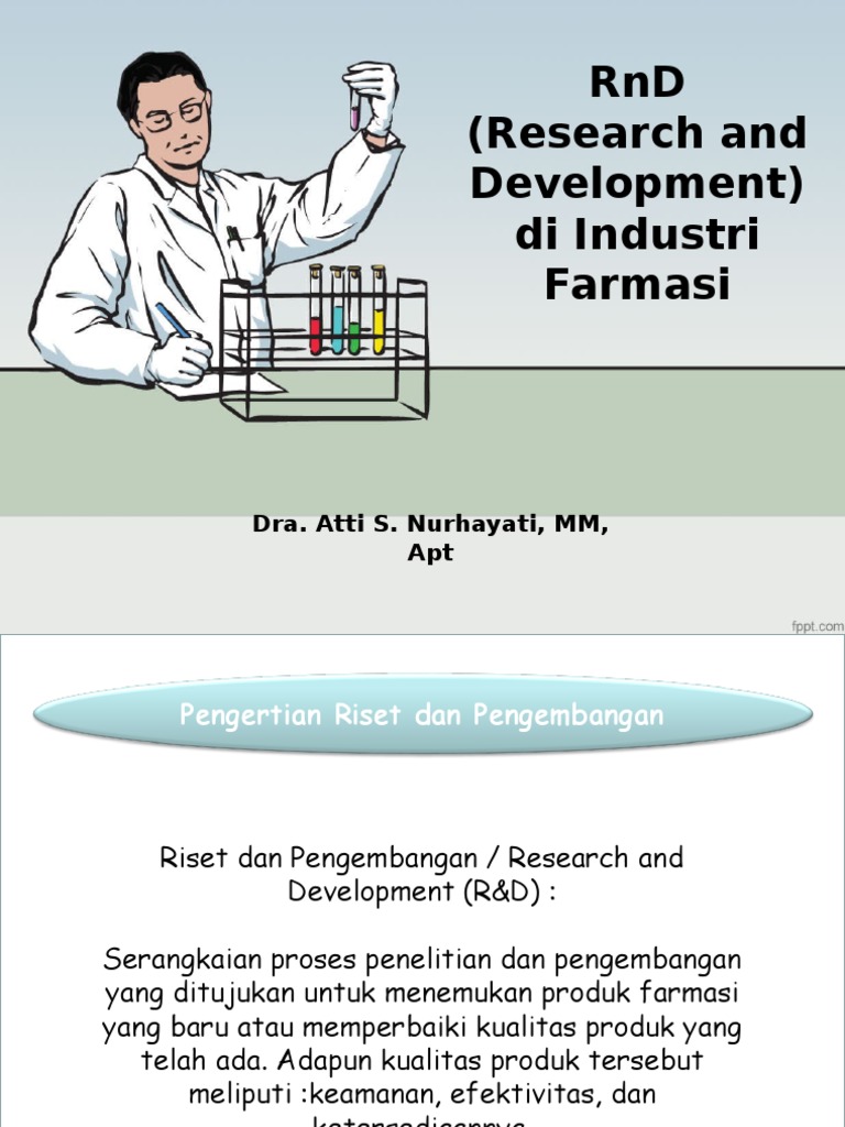 RND (Research and Development) Di Industri Farmasi: Dra. Atti S. Nurhayati, MM, Apt | PDF