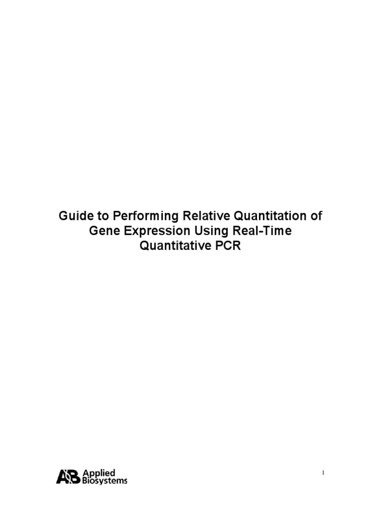 Guide To Performing Relative Quantitation of Gene Expression Using Real ...
