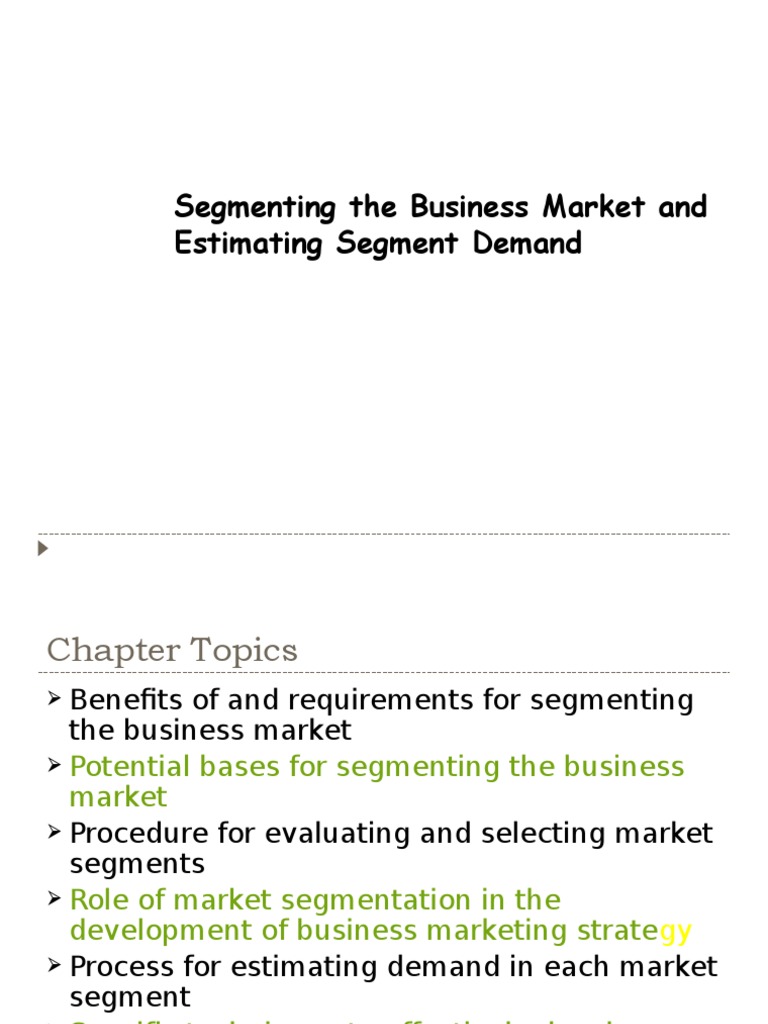 Segmenting The Business Market and Estimating Segment Demand | PDF | Market Segmentation ...